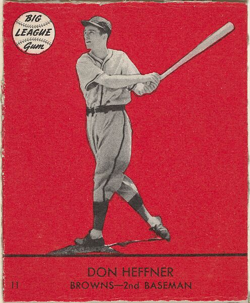 Goudey Gum Company | Don Heffner, Browns, 2nd Baseman (Card #11, Red ...