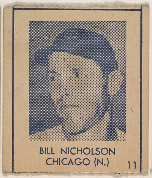 Bill Nicholson, Chicago (National League), card 11 from the Blue Tint ...