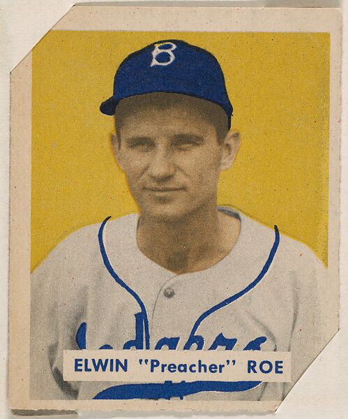 Bowman Gum Company | Elwin "Preacher" Roe, part of the 1949 Bowman ...