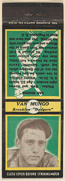 The Diamond Match Company | Van Mungo, Brooklyn Dodgers, from the ...